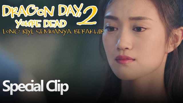 Dragon Day, You're Dead 2 (Long Riyi, Semuanya Berakhir) | Clip 2 | 龙日一 ...