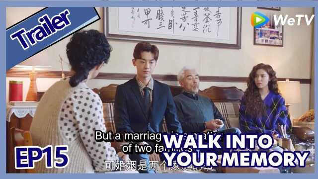 【ENG SUB 】Walk Into Your Memory trailer EP15Part2——Starring: Cecilia ...