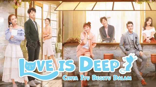 Love Is Deep (Cinta Itu Begitu Dalam) Trailer | 浅情人不知 | WeTV 【INDO SUB ...