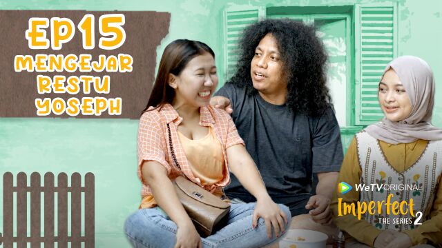 EP15: Imperfect The Series S2 - Gratis - Aci Resti,Kiky Saputri,Neneng ...