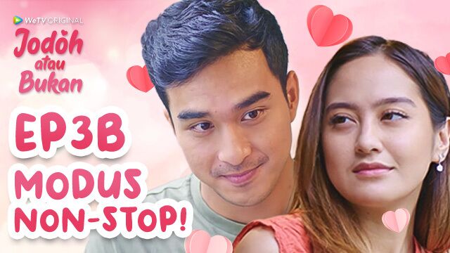 EP03B: Jodoh atau Bukan - Tonton Video HD Secara Daring - iflix