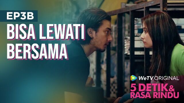 EP03B: 5 Seconds of Longing - - Indonesia - TV - - - Prilly Latuconsina,Bryan Domani,Adriani ...