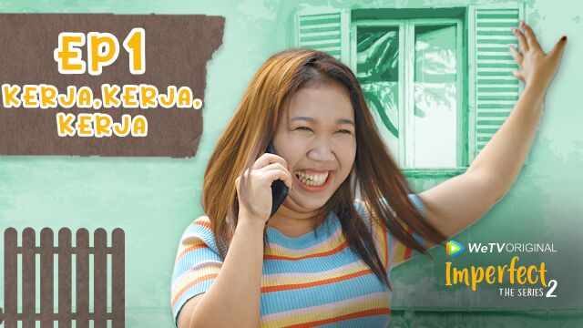 EP1: Imperfect The Series S2 - Free - Indonesia - TV - Comedy - - Aci ...