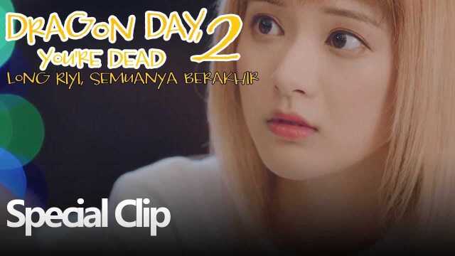 Dragon Day, You're Dead 2 (Long Riyi, Semuanya Berakhir) | Clip 11 | 龙日 ...