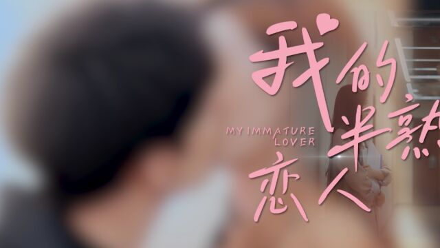 EP20: My Immature Lover - Free - China - TV - Romance - Story - Zhu Minxin,Liu Jia,Cheng Xiang,Lei