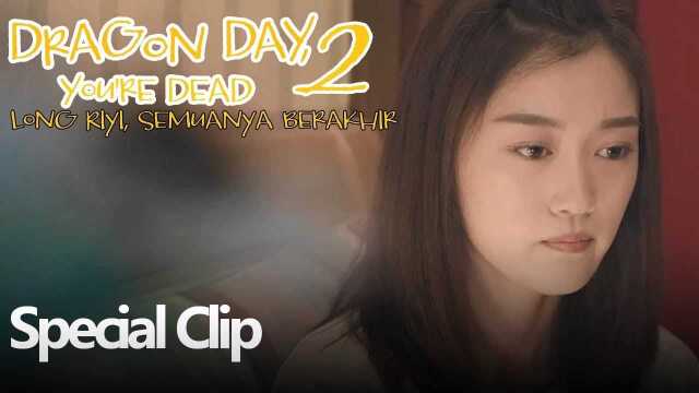 Dragon Day, You're Dead 2 (Long Riyi, Semuanya Berakhir) | Clip 23 ...