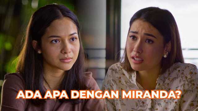 Kinan and Miranda's Love-Hate Relationship | Layangan Putus ...