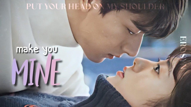 make you mine ∥ put your head on my shoulder - ชมวิดีโอออนไลน์ คุณภาพระดับHD - WeTV