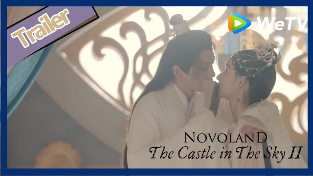 【ENG SUB】Novoland: The Castle in the Sky 2 trailer: When the queen fall in love with her master ...