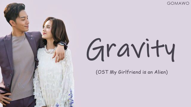 My Girlfriend Is an Alien OST (Li Zikai - Gravity) EASY LYRICS/INDO SUB by GOMAWO - Watch HD ...