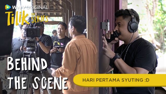 BTS: Shooting DAY 1 | Tilik The Series - Watch HD Video Online - iflix
