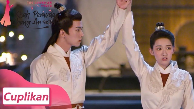 The Chang'an Youth (Kisah Pemuda Chang'an) | Cuplikan EP15 Membuktikan ...