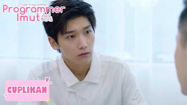 Cute Programmer | Cuplikan EP05 Jadi, Aku Sedang Jatuh Cinta? | 程序员那么可爱 ...