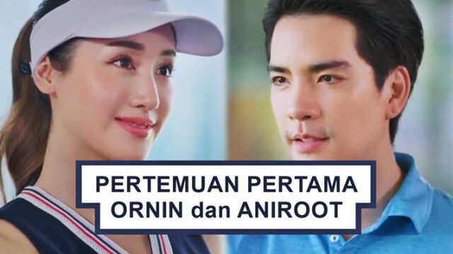 Pertemuan Ornin dan Aniroot --Awal Mula Perselingkuhan-- | The Wife ...