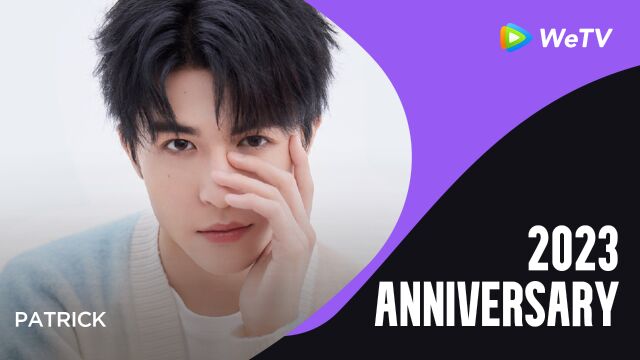 [WeTV 4th Anniversary] Greetings from Patrick! - Free - China - TV