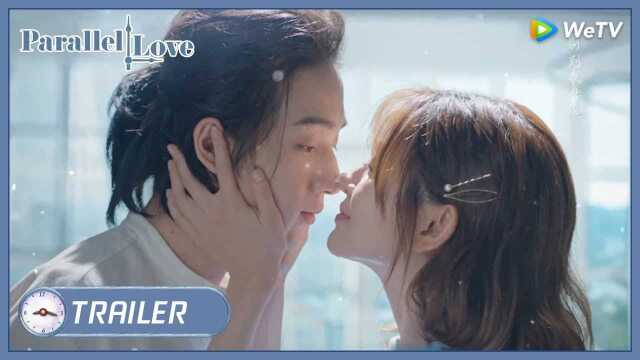 【Parallel Love】Trailer Clip | For love, the playboy is serious ...