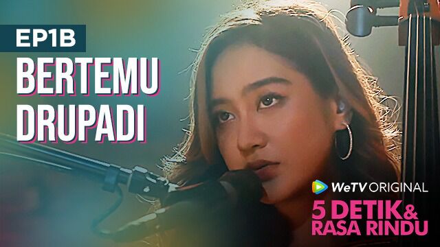 EP01B: 5 Detik & Rasa Rindu - Tonton Video HD Secara Daring - iflix