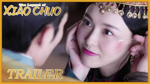 The Legend of Xiao Chuo | Trailer | Tiffany Tang & Shawn Dou show their ...