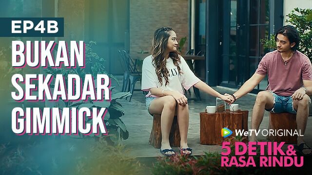 EP04B: 5 Detik & Rasa Rindu - - Prilly Latuconsina,Bryan Domani,Adriani ...