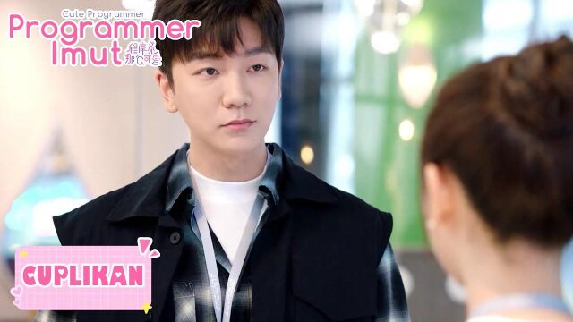 Cute Programmer | Cuplikan EP12 Aku Adalah Naungan Terbaiknya | 程序员那么可爱 ...