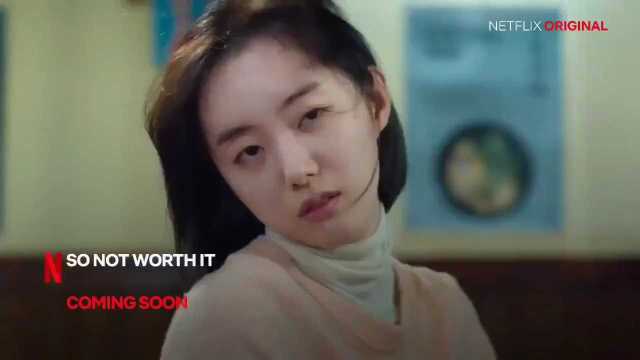 "So Not Worth It" Netflix Kdrama 2021 Trailer - ชมวิดีโอออนไลน์ คุณภาพ ...