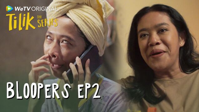 Bloopers EP2: Not a day without laughing! | Tilik The Series - Watch HD ...