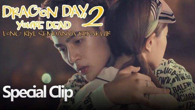 Dragon Day, You're Dead 2 (Long Riyi, Semuanya Berakhir) | Clip 16 | 龙日 ...