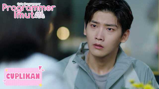 Cute Programmer | Cuplikan EP24 Kenapa Kamu Begitu Licik? | 程序员那么可爱 | WeTV【INDO SUB】 - Watch HD ...