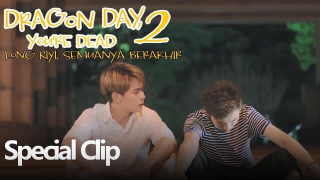 Dragon Day, You're Dead 2 (Long Riyi, Semuanya Berakhir) | Clip 5 | 龙日一 ...