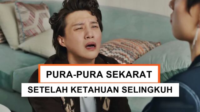 Pura-Pura Sekarat Setelah Ketahuan Selingkuh | She and Her Perfect ...
