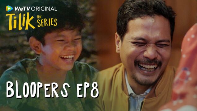 Bloopers EP8: Romantic scene is the hardest one! | Tilik The Series - Watch HD Video Online - iflix